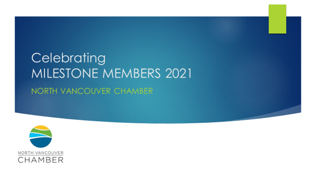 North Vancouver Chamber Celebrates 2021 Milestone Members! - North ...